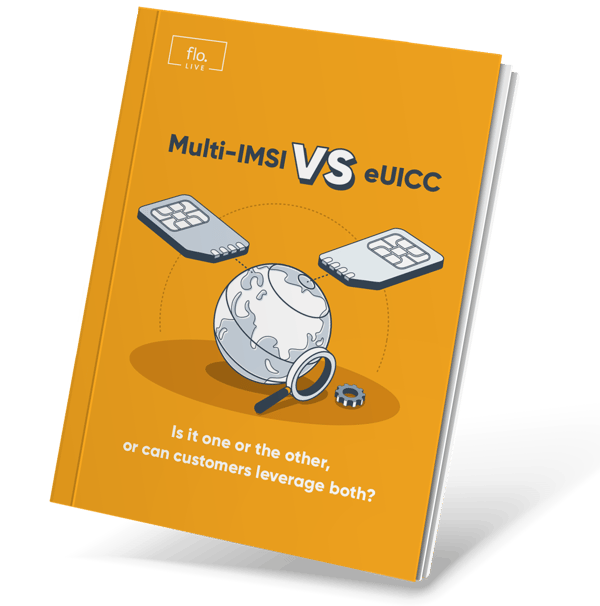 Whitepaper: eUICC + Multi-IMSI for future-focused IoT Connectivity